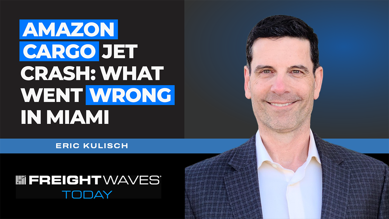Amazon Cargo Jet Crash: What Went Wrong in Miami - FreightWaves